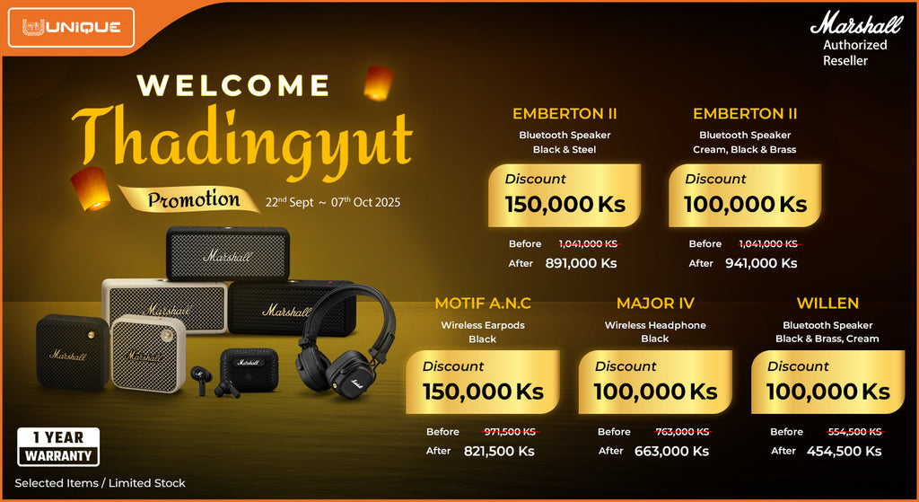 Marshall Welcome Thadingyut Promotion . . . – unique.com.mm